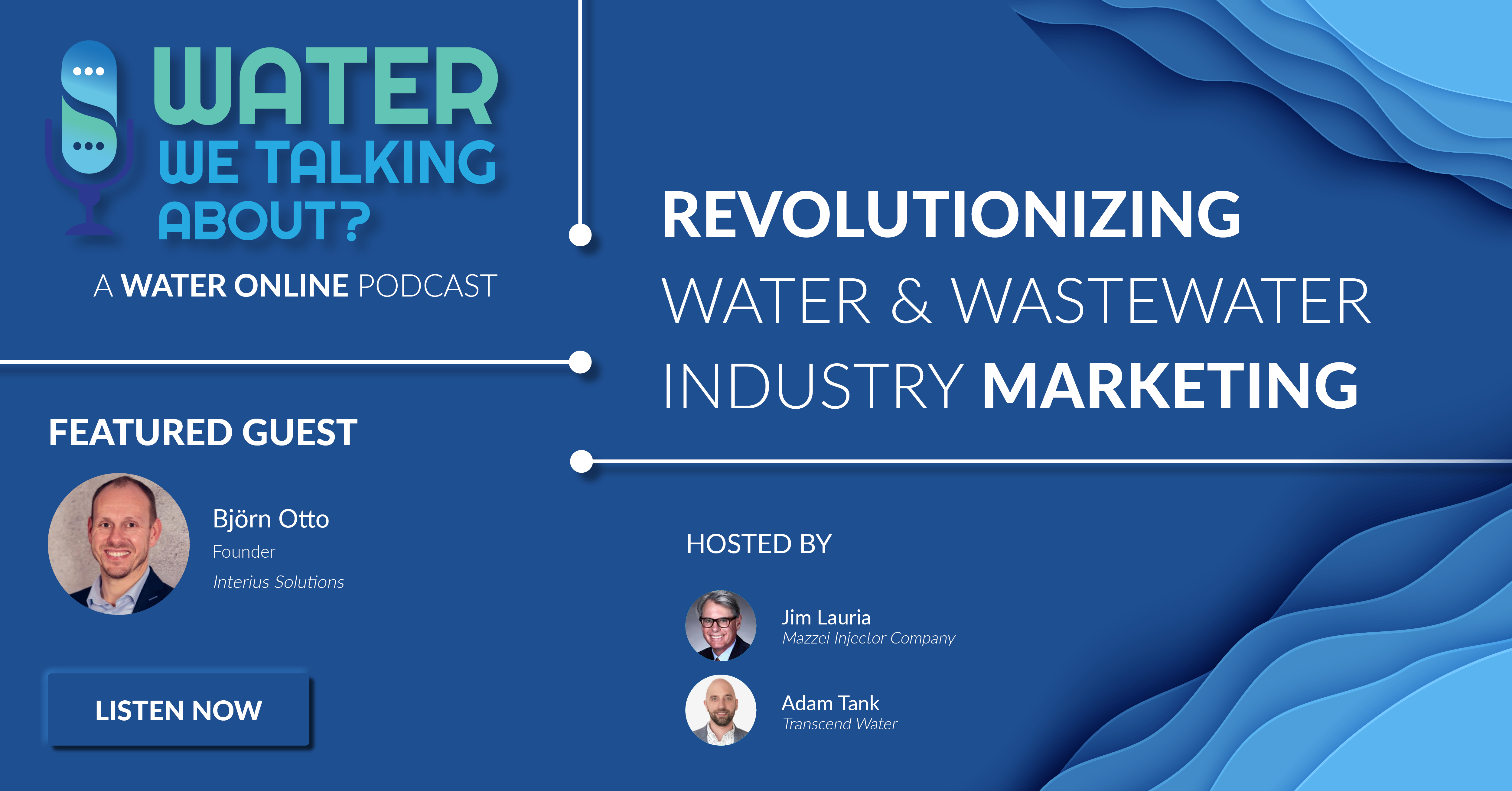 Revolutionizing Water And Wastewater Industry Marketing with Björn Otto ...