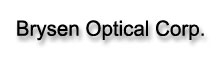 Brysen Optical Corporation - Brysen Optical Corporation