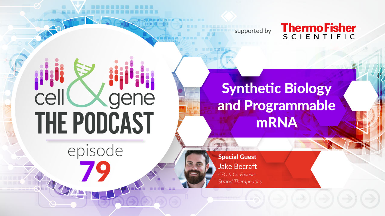 Synthetic Biology And Programmable mRNA With Strand Therapeutics' Jake ...