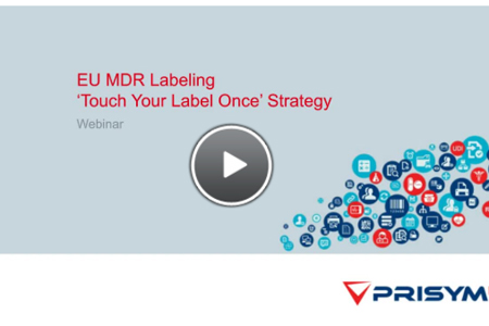 EU MDR Labeling ‘Touch Your Label Once’ Strategy