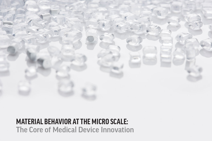 Material Behavior At The Micro Scale The Core Of Medical Device Innovation