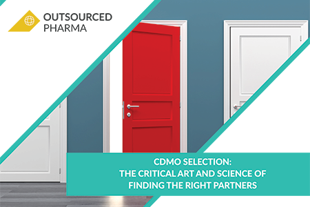 CDMO Selection The Critical Art And Science Of Finding The Right Partners
