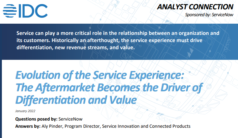 IDC Analyst Connection Evolution Of The Service Experience The Aftermarket Becomes The Driver Of ...