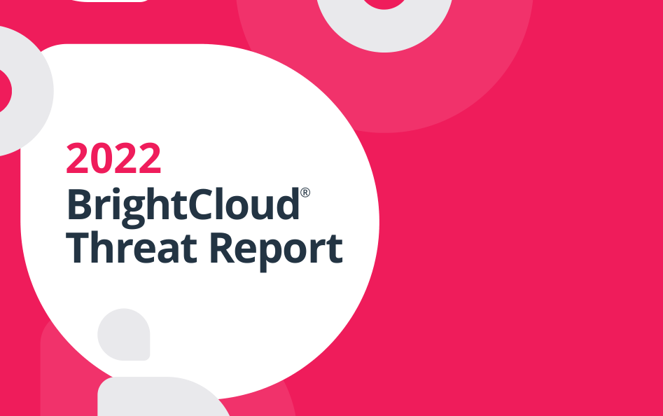 2022 BrightCloud Threat Report