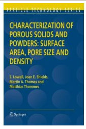 Characterization of Porous Solids and Powders: Surface Area, Pore Size ...