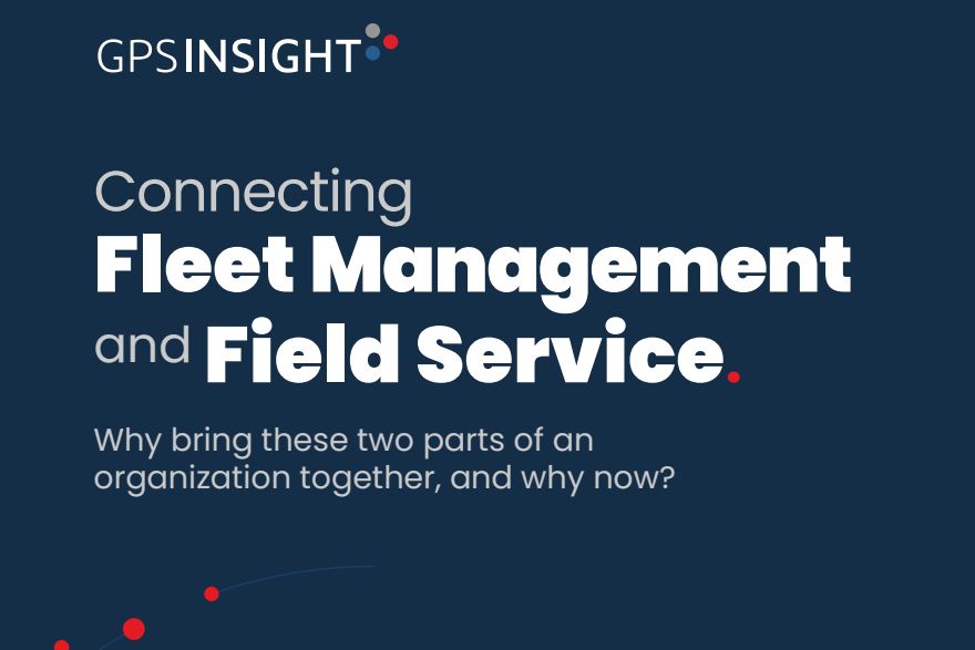 Connecting Fleet Management And Field Service