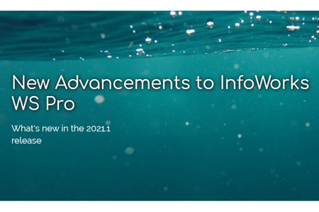 New Advancements To InfoWorks WS Pro