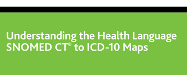 Understanding The Health Language SNOMED CT To ICD-10 Maps