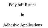 Poly bd Resins in Adhesive Applications