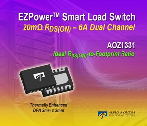 Alpha And Omega Semiconductor Offers Dual-Channel EZPower Smart Load ...