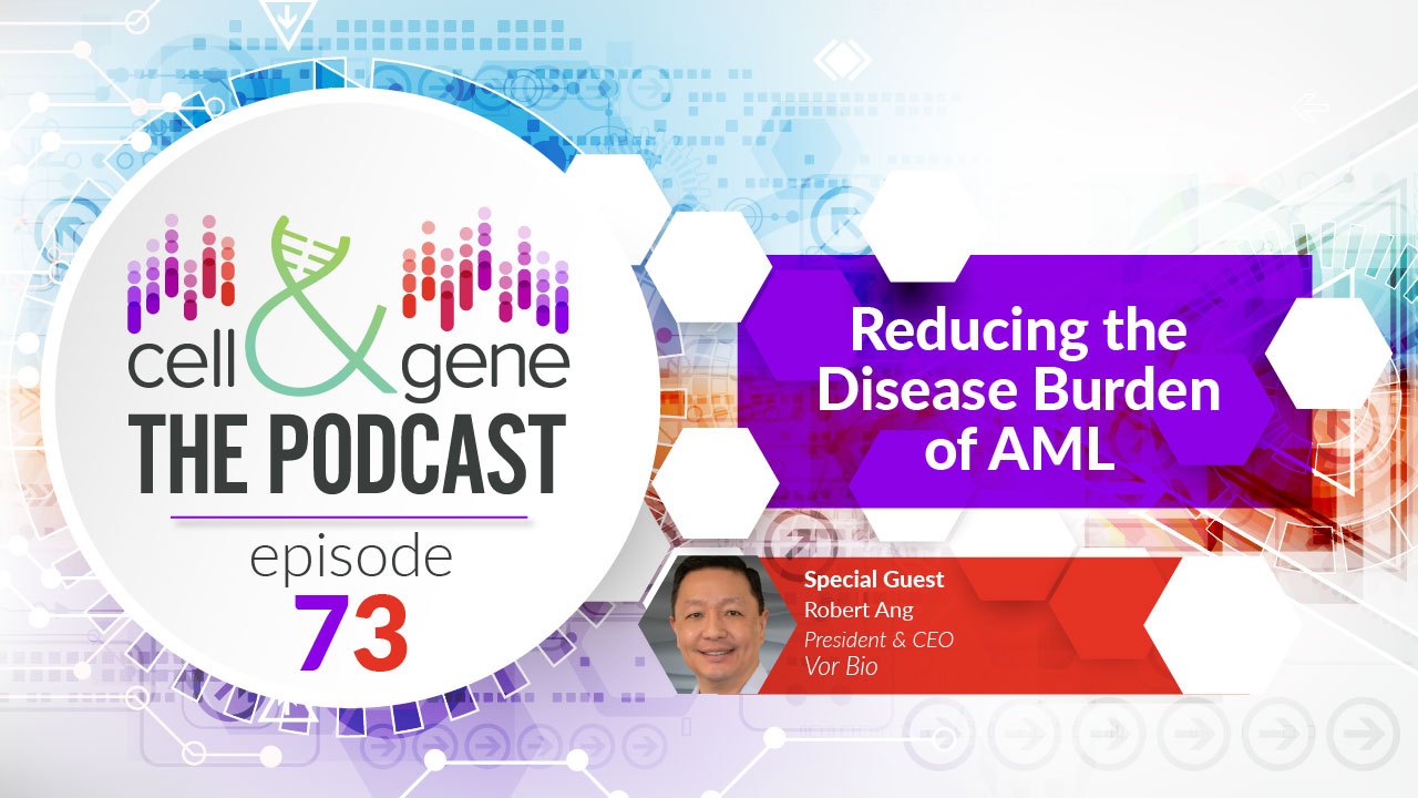 Reducing the Disease Burden of AML with Vor Bios Dr Robert Ang
