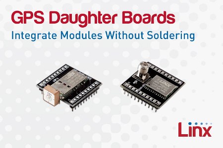 GPS Daughter Boards Simplify Hand Assembly