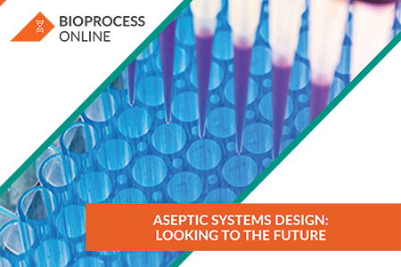 Aseptic Systems Design Looking To The Future