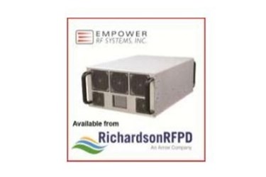 Richardson RFPD Introduces Trio Of 1kW RF Power Amplifier Systems From Empower